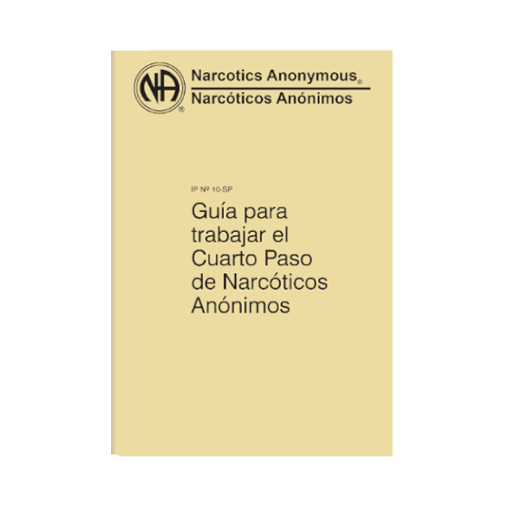 IP #10 Guía para trabajar el Cuarto paso de NA - Narcóticos Anónimos ...